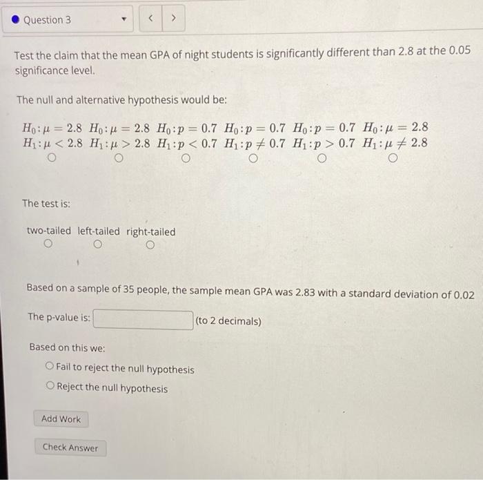 Solved Question 3 Test the claim that the mean GPA of | Chegg.com