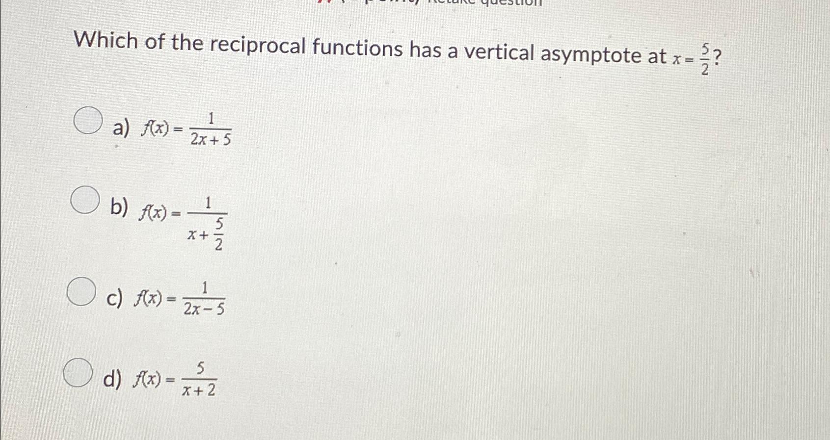Solved Which of the reciprocal functions has a vertical | Chegg.com