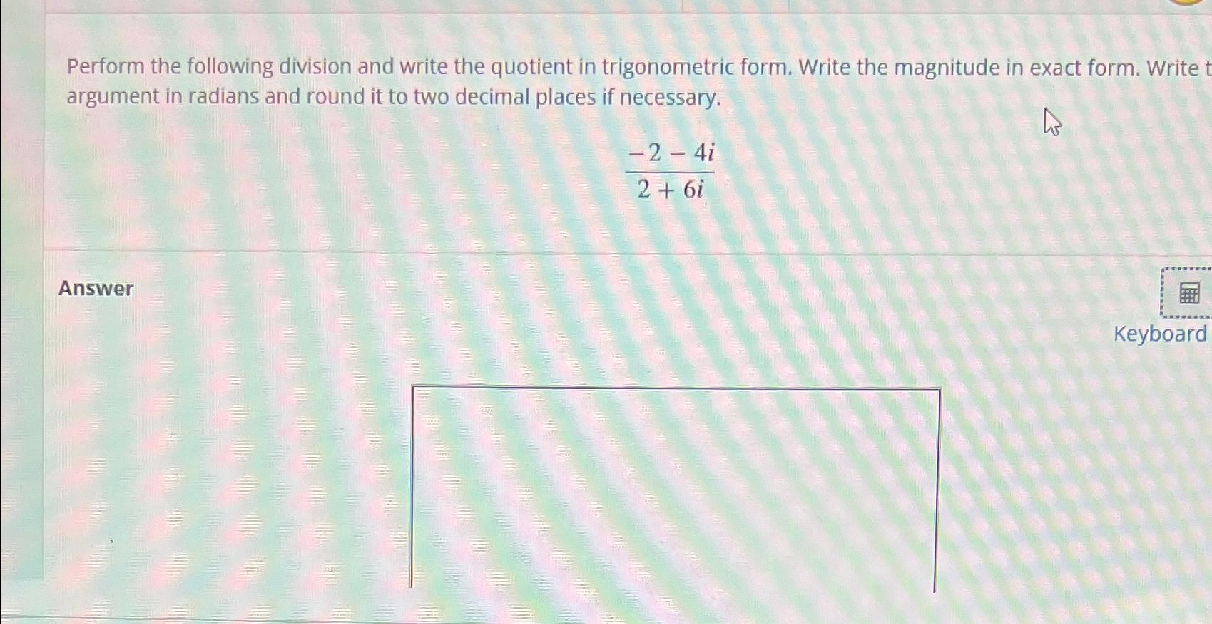 Solved Perform the following division and write the quotient | Chegg.com
