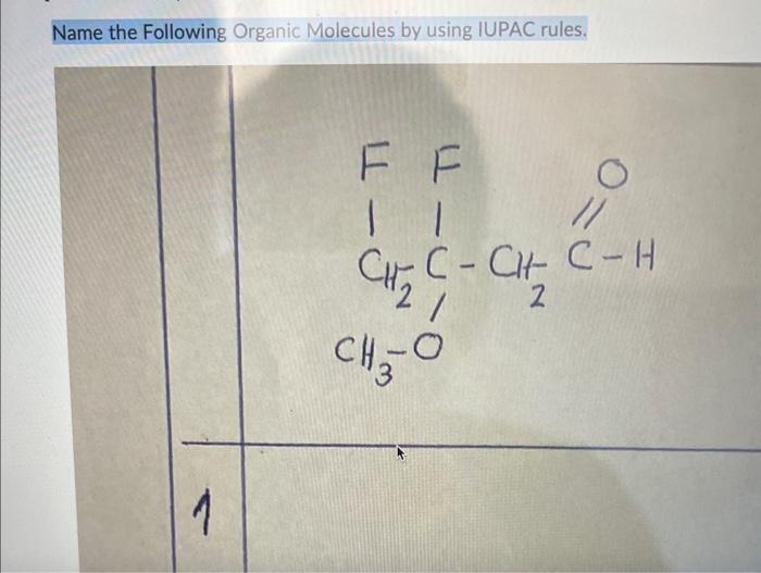 Solved Name the Following Organic Molecules by using IUPAC | Chegg.com