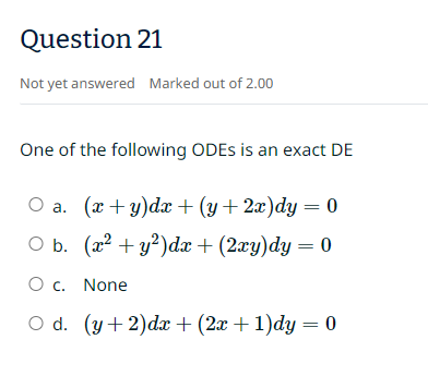 Solved One of the following ODEs is an exact | Chegg.com