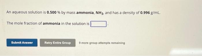 Solved An aqueous solution is 0.500% by mass ammonia, NH3, | Chegg.com