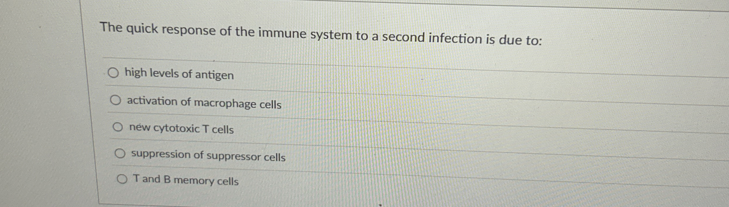Solved The quick response of the immune system to a second | Chegg.com