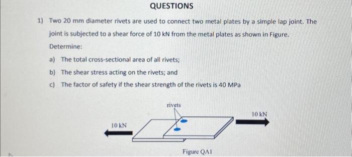 Solved 1) Two \\( 20 \\mathrm{~mm} \\) diameter rivets are | Chegg.com