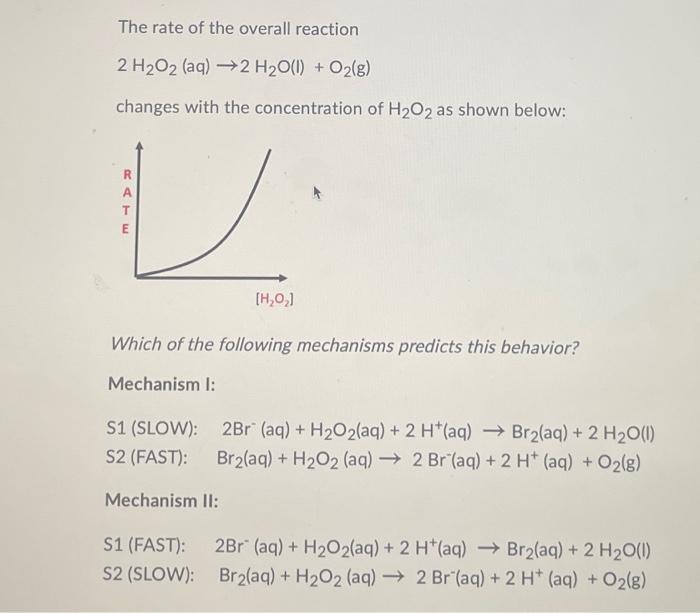 Solved The rate of the overall reaction 2 H2O2 (aq) → H2O(l) | Chegg.com