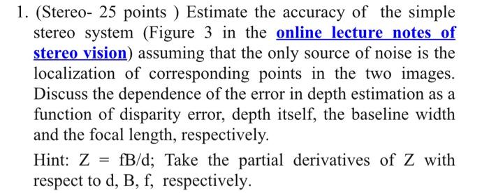 1. (Stereo- 25 points ) Estimate the accuracy of the | Chegg.com