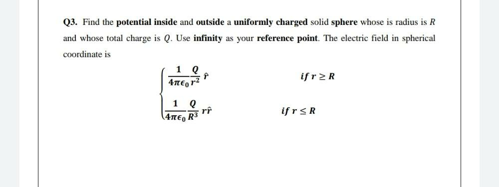 Solved Q3. Find the potential inside and outside a uniformly | Chegg.com