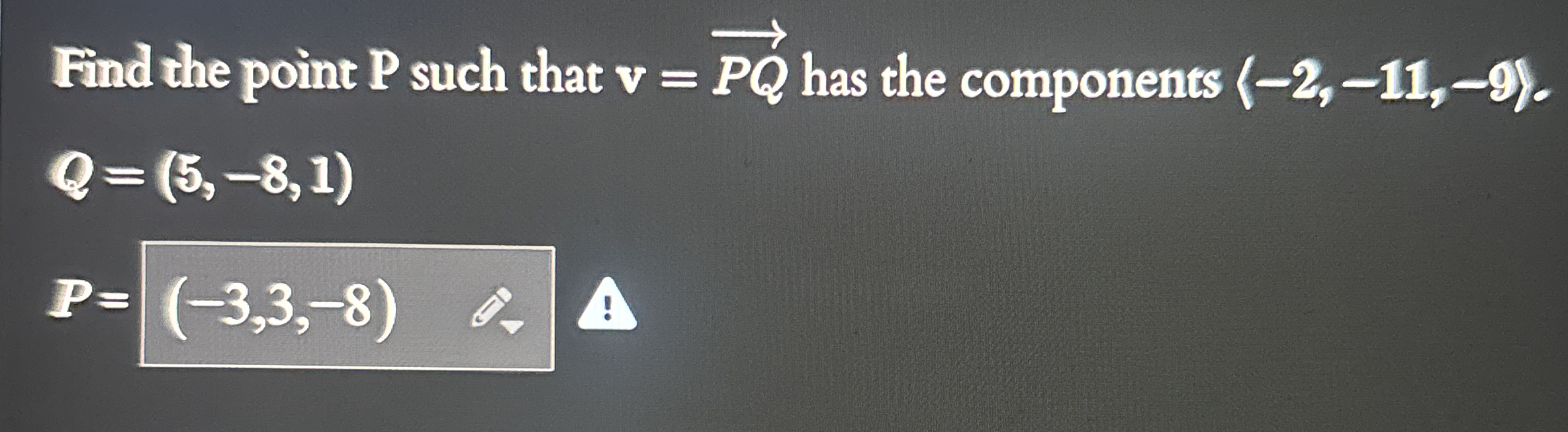 Solved Find the point P such that v=vec(PQ) ﻿has the | Chegg.com