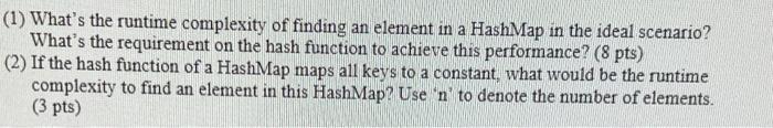 Solved (1) What's the runtime complexity of finding an | Chegg.com