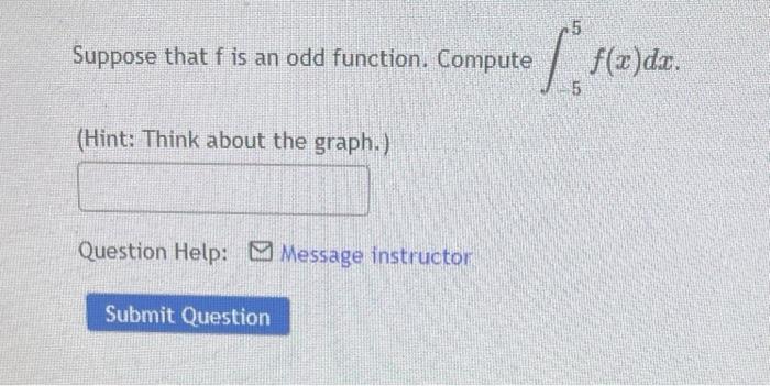 Solved Suppose that f is an odd function. Compute | Chegg.com