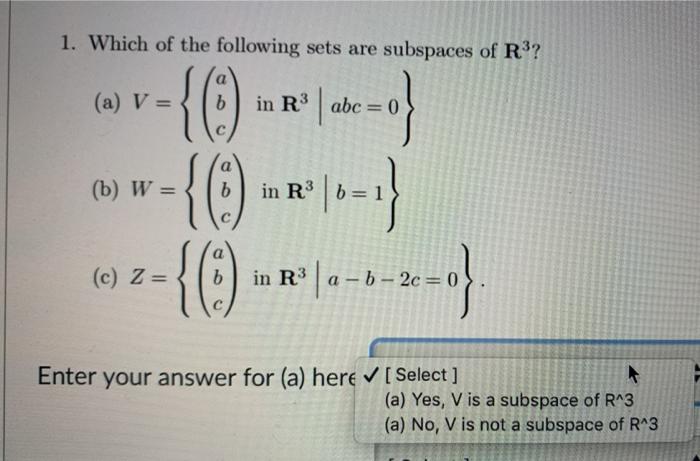 Solved 1. Which of the following sets are subspaces of Rº? | Chegg.com