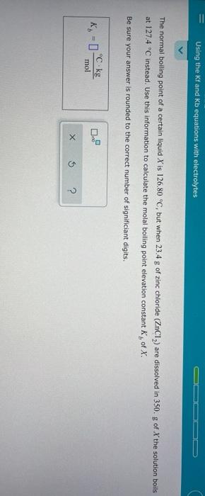 Solved Using the Kf and Kb equations with electrolytes The | Chegg.com