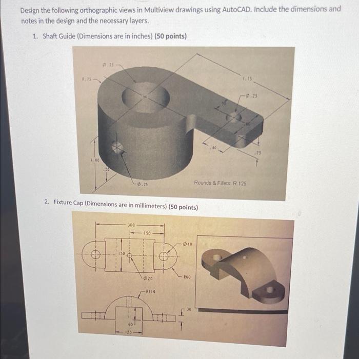 Solved Design the following orthographic views in Multiview | Chegg.com