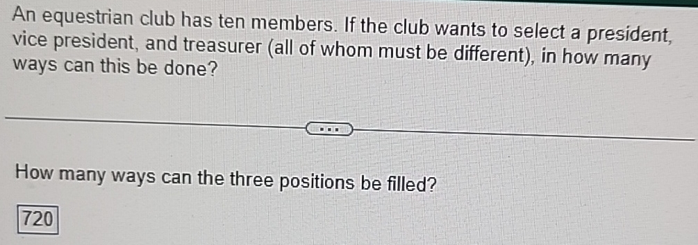 Solved An equestrian club has ten members. If the club wants | Chegg.com