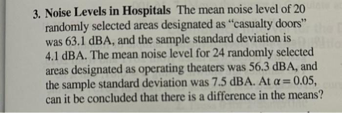 Solved 3. Noise Levels in Hospitals The mean noise level of | Chegg.com