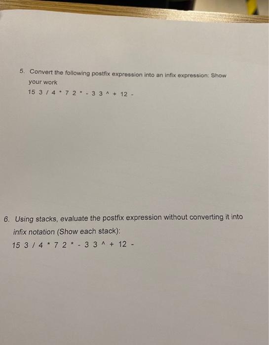 Solved 5. Convert the following postfix expression into an | Chegg.com