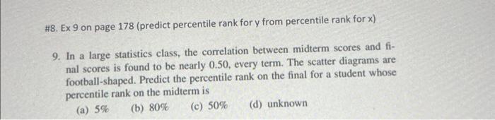 Solved \#8. Ex 9 on page 178 (predict percentile rank for y | Chegg.com