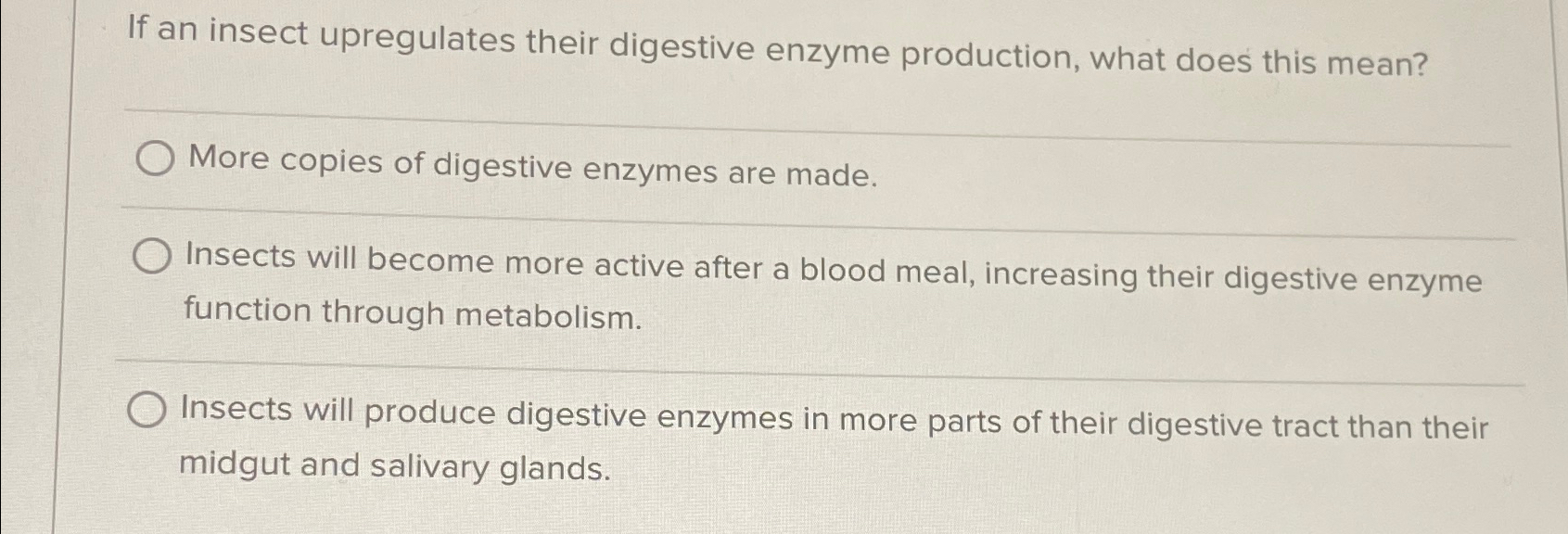 Solved If an insect upregulates their digestive enzyme | Chegg.com