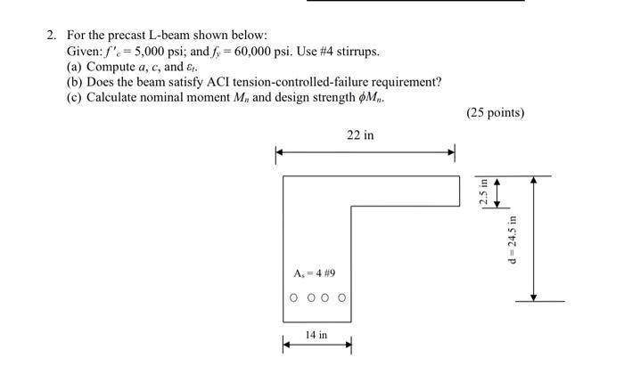 2. For the precast L-beam shown below: Given: | Chegg.com