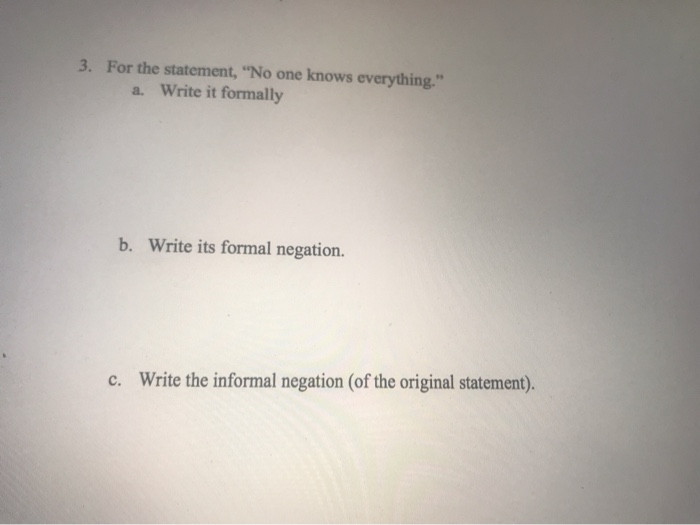 Solved 3. For the statement, "No one knows everything." a. | Chegg.com