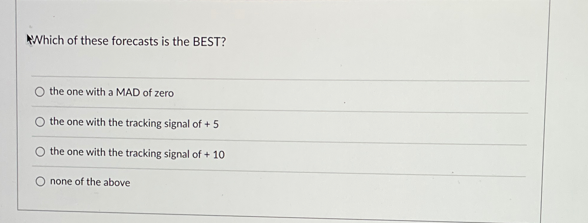Solved Which of these forecasts is the BEST?the one with a | Chegg.com