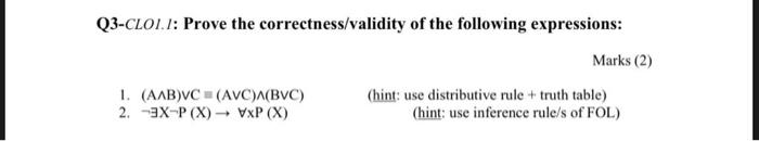 Solved Q3-CLO1.1: Prove the correctness/validity of the | Chegg.com