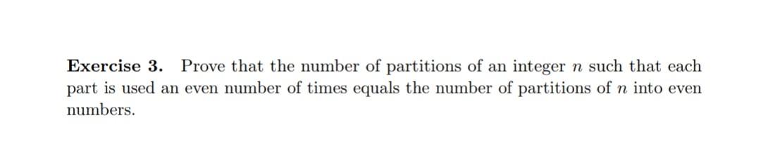 Solved Exercise 3. Prove that the number of partitions of an | Chegg.com