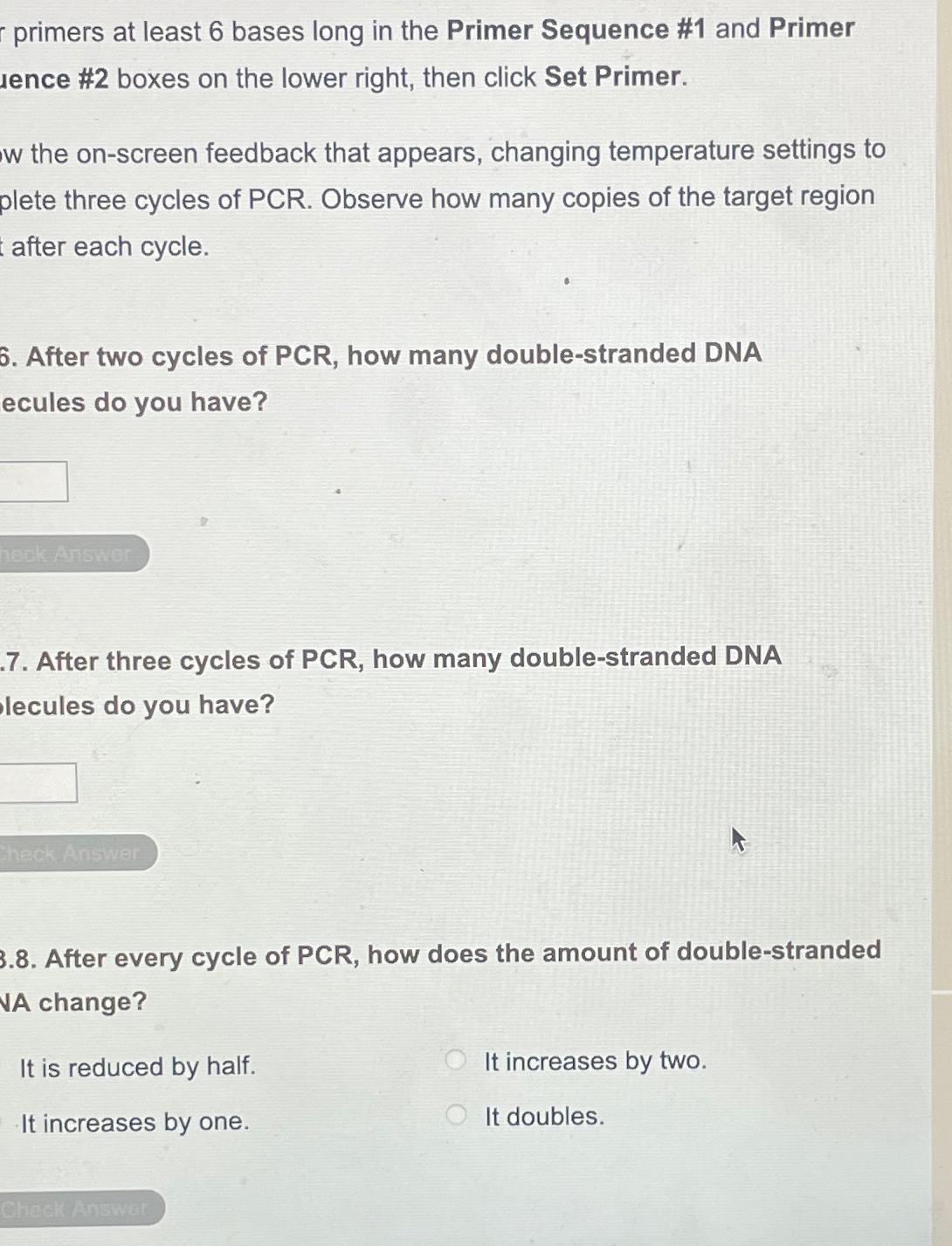 Solved primers at least 6 ﻿bases long in the Primer Sequence | Chegg.com