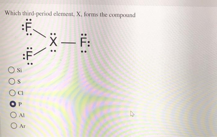 Solved Which third-period element, X, forms the compound :ד: | Chegg.com