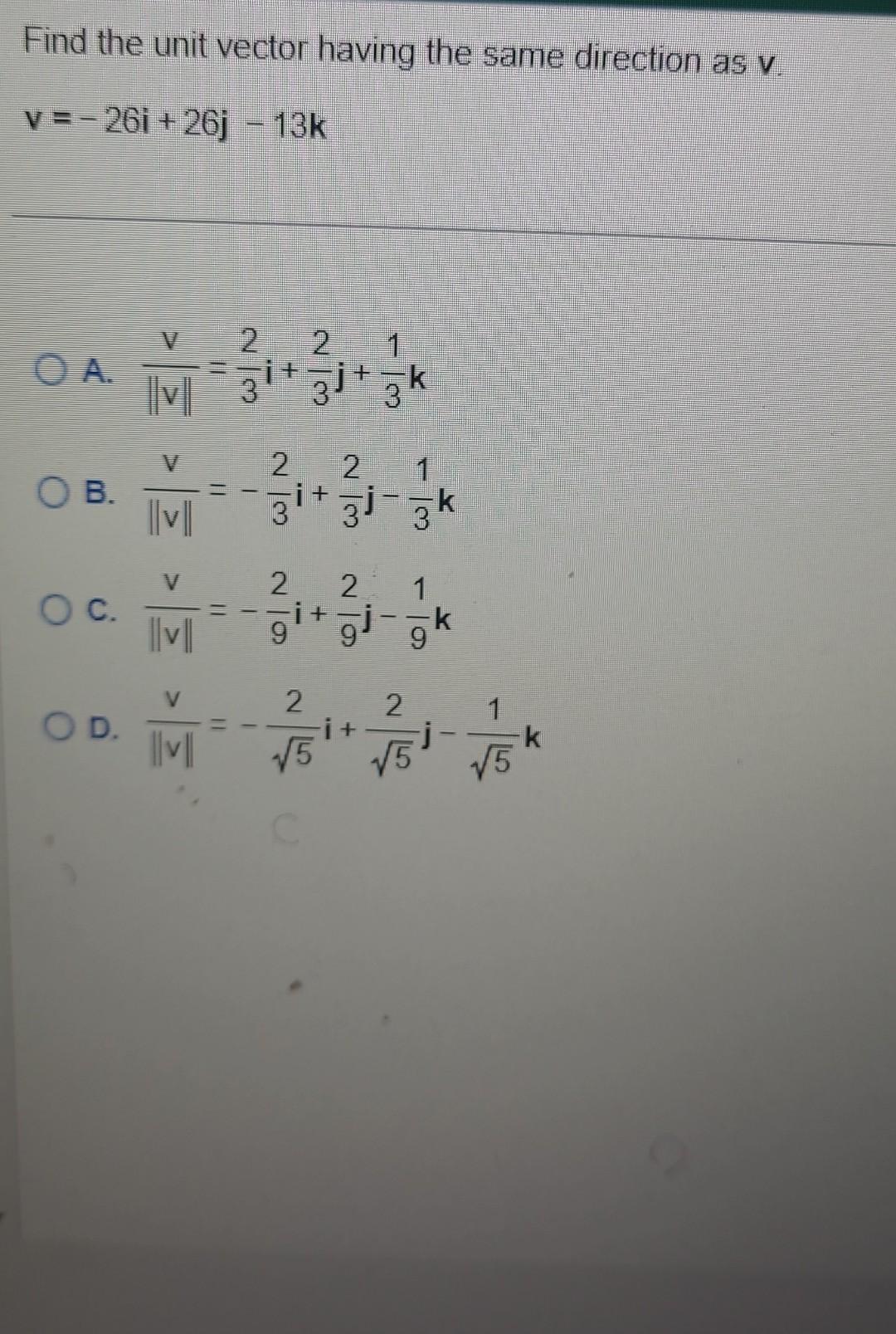 Solved Find the unit vector having the same direction as v. | Chegg.com