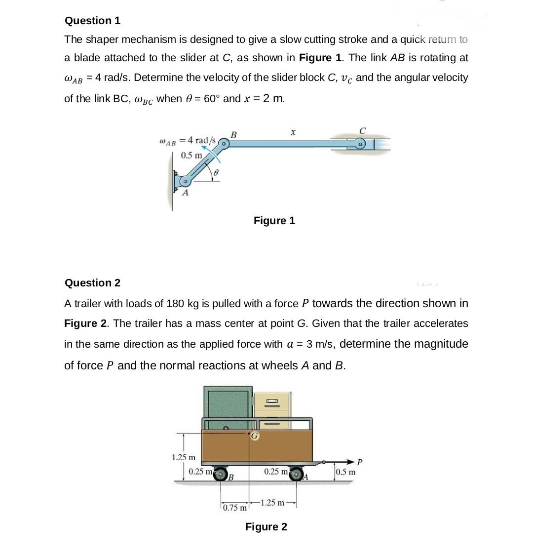 Solved Question 1 The shaper mechanism is designed to give a | Chegg.com