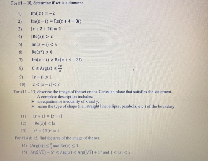 Solved For #1 - 10, determine if set is a domain: 1) Im(Z) = | Chegg.com