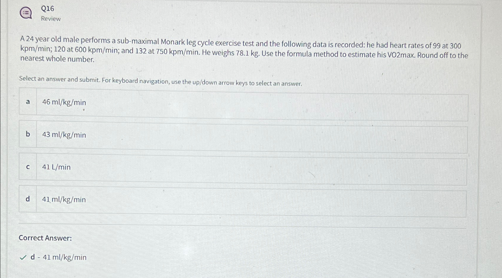 Solved Q16ReviewA 24 ﻿year old male performs a sub-maximal | Chegg.com