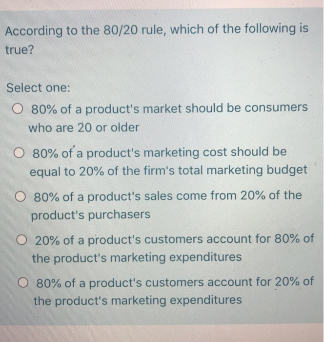 Solved According to the 80/20 rule, which of the following | Chegg.com