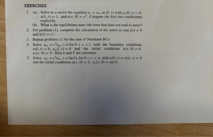 Solved 1. (a) Solve as a series the equation ut=uxx in (0,1) | Chegg.com