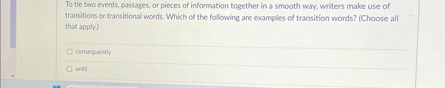 Solved To tie two events, passages, or pieces of information | Chegg.com