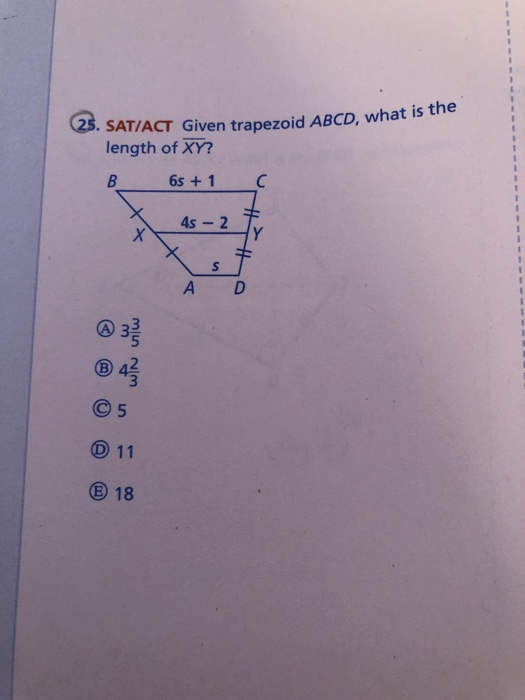 Solved pezoid ABCD, what is the 25. SAT/ACT Given trapezoid | Chegg.com