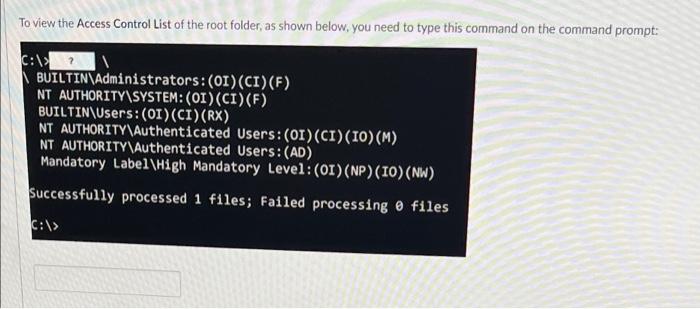 Solved To view the Access Control List of the root folder, | Chegg.com