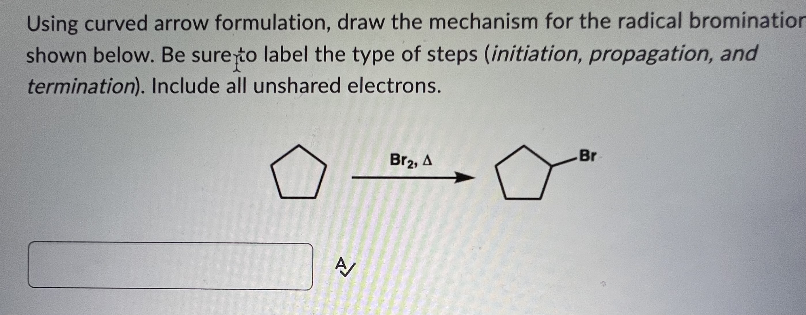 Solved Using curved arrow formulation, draw the mechanism | Chegg.com