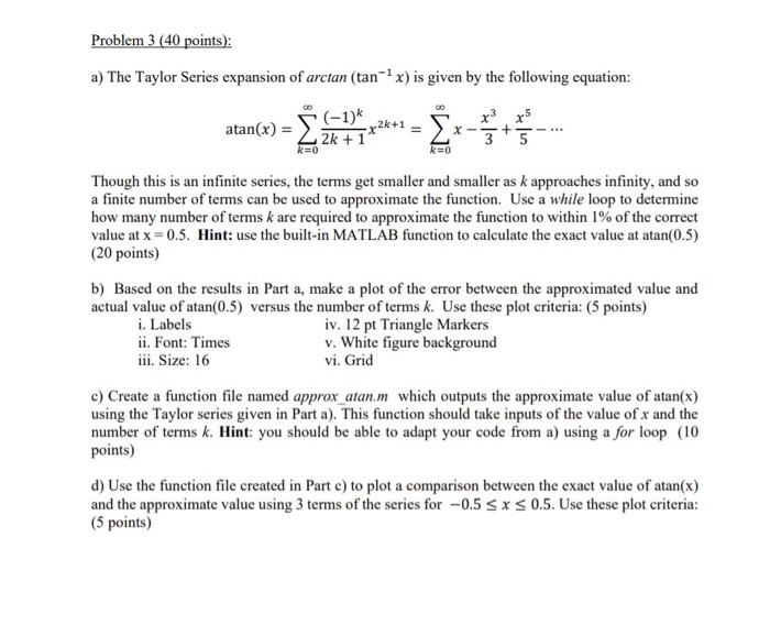 Solved Problem 3 (40 points): a) The Taylor Series expansion | Chegg.com