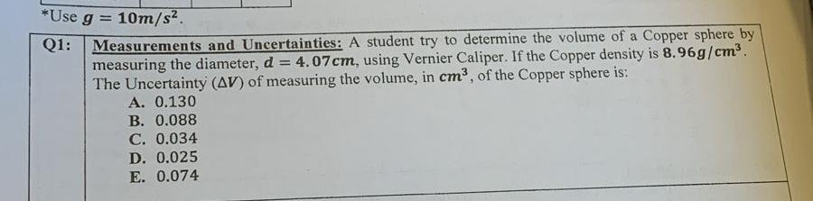 Solved *Use g=10ms2.Q1: , ﻿Measurements and Uncertainties: A | Chegg.com
