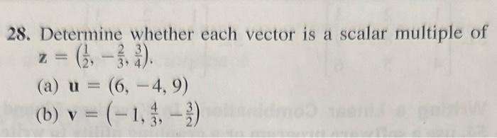 Solved 28. Determine whether each vector is a scalar | Chegg.com