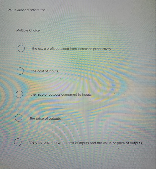 Solved Productivity Is Expressed As Multiple Choice O 