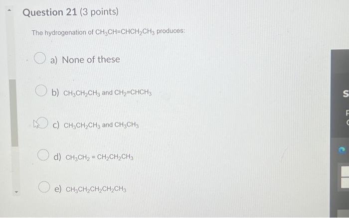 Solved Question 21 (3 points) The hydrogenation of | Chegg.com