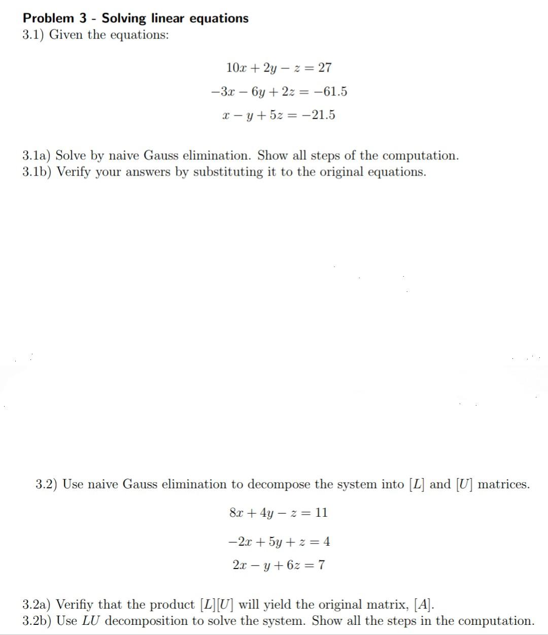Solved Problem 3 - Solving linear equations 3.1) Given the | Chegg.com