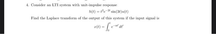 Solved 4. Consider an LTI system with unit-impulse response | Chegg.com