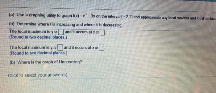 Solved (a) Use a graphing utility to graph f(x)=x-3x on the | Chegg.com