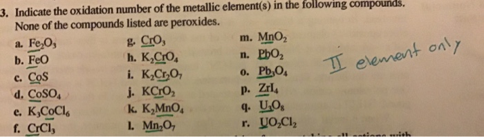 Solved 3. Indicate the oxidation number of the metallic | Chegg.com