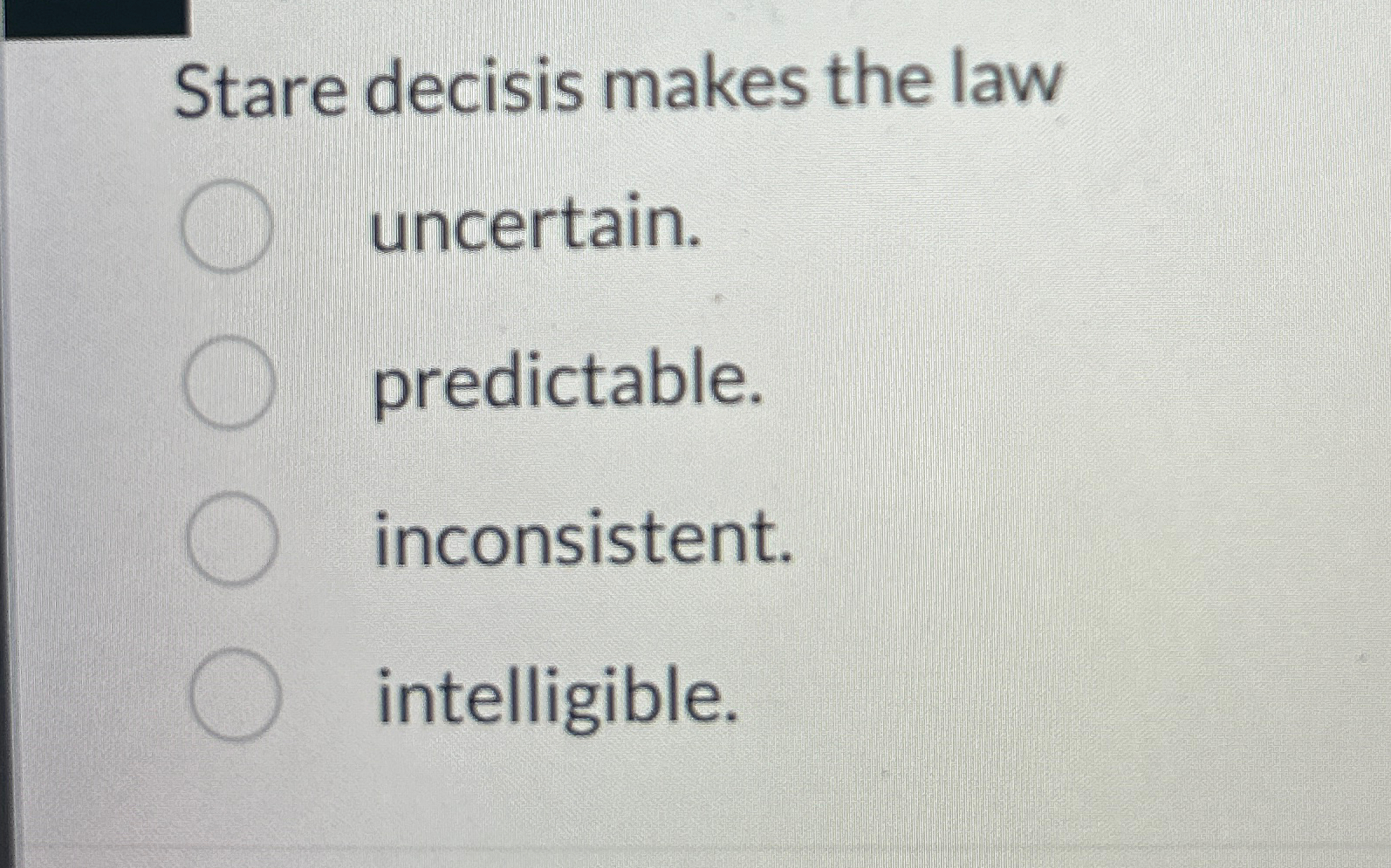 Solved Stare decisis makes the | Chegg.com