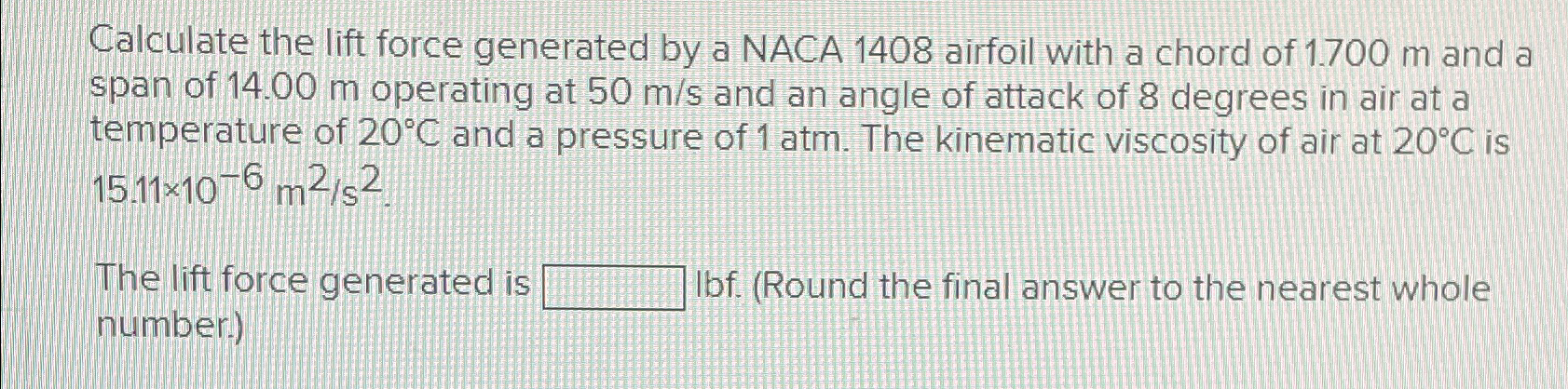 Solved Calculate the lift force generated by a NACA 1408 | Chegg.com